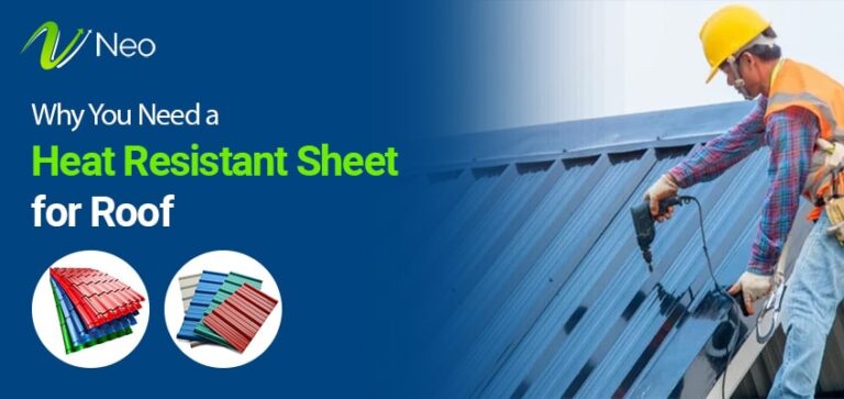 Heat Resistant Sheet For Roof - An Ultimate Guide