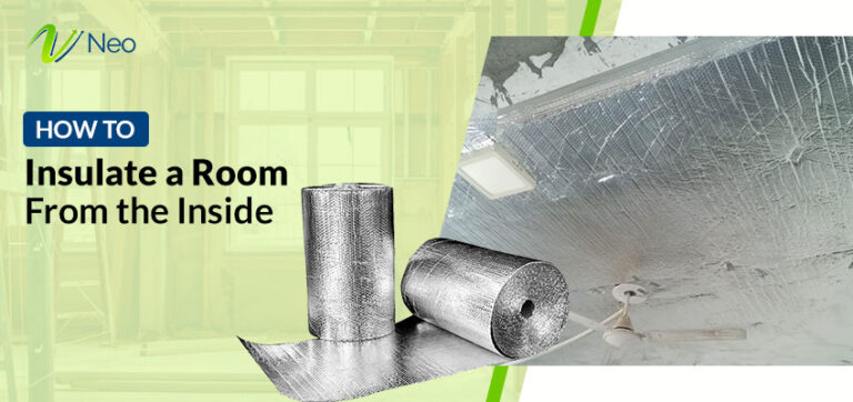 How to Insulate a Room From Inside? (A Complete Guide)